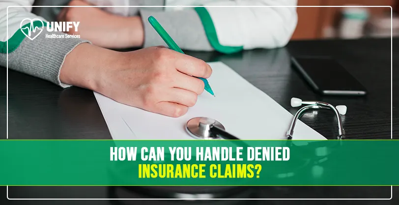 Effective Strategies for Managing Denied Insurance Claims
