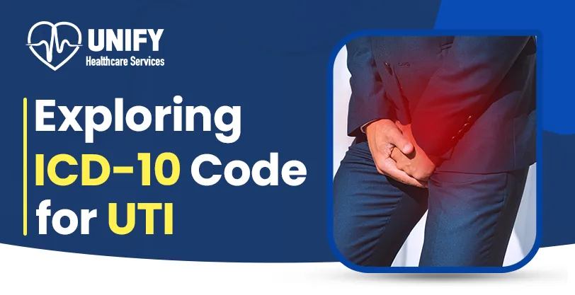 Mastering ICD-10 Coding for UTI: A Complete Guide